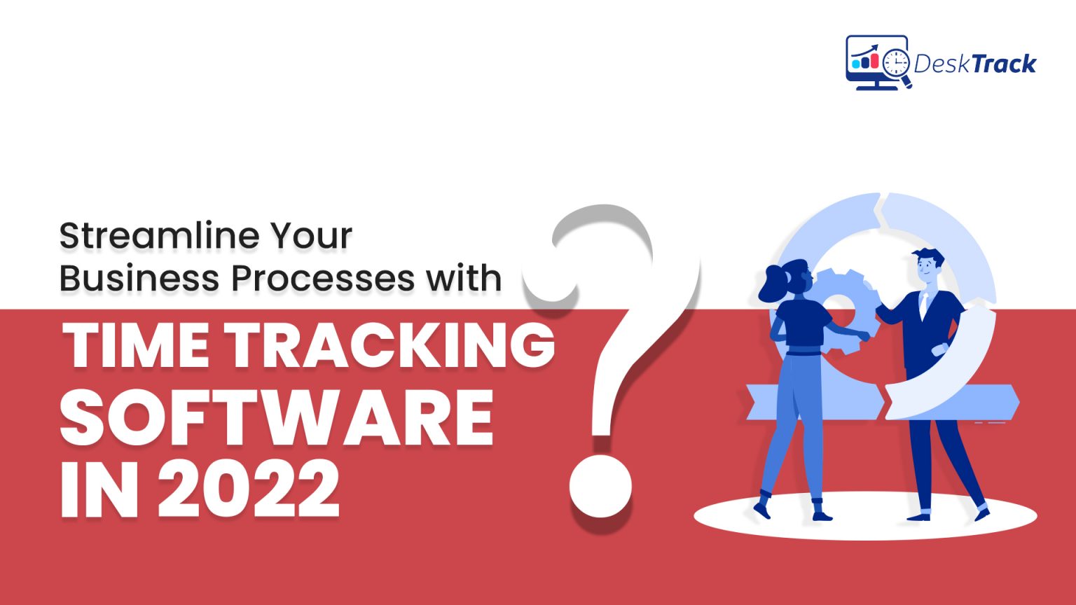 Improving Business Processes with Time Tracking Software