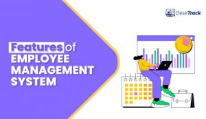 Top 10 Features & Importance of Employee Management System in 2025