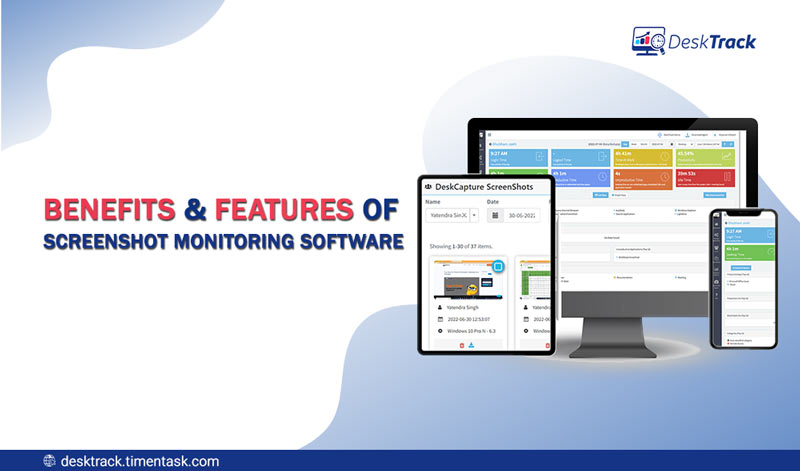 Features & Advantages of Screenshot Monitoring Software