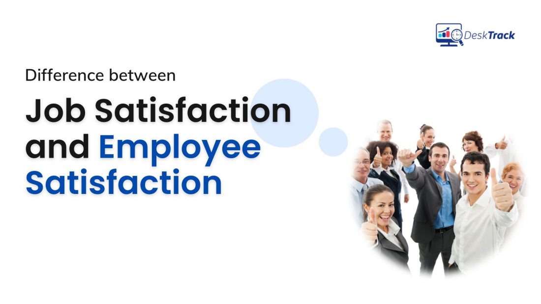 Comparing Job Satisfaction and Employee Satisfaction