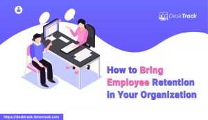 Ways to Bring Employee Retention in Organizations Without Money