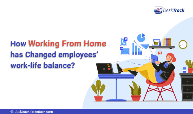 Work From Home Has Changed Employee Work-Life Balance?