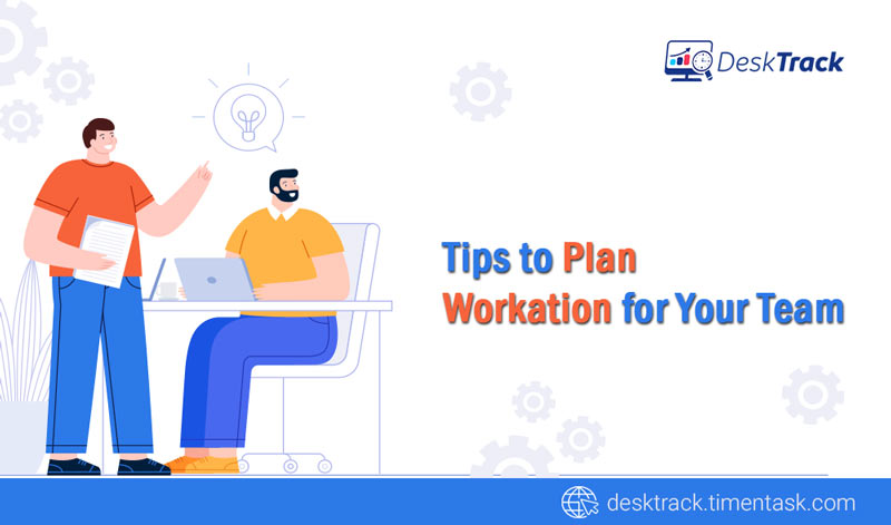 Common Strategies to Plan Successful Workation for Your Team