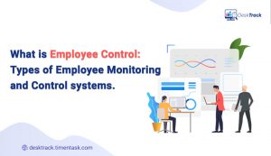 Learn Employee Control Methods: Employee Monitoring