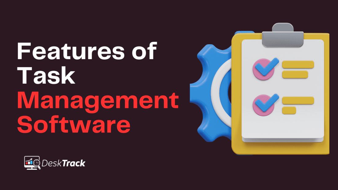 10 Best Employee Task Management Software in 2025 | DeskTrack