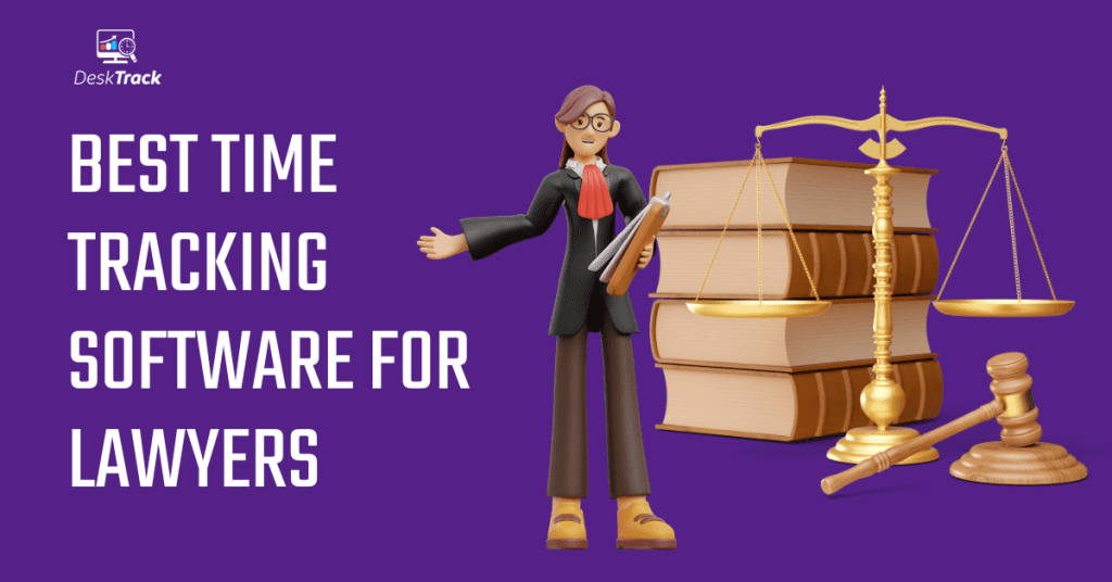 15 Best Legal Time Tracking Software for Lawyers in 2024 | DeskTrack