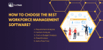 Workforce Management Tools in 2025: A Complete Guide